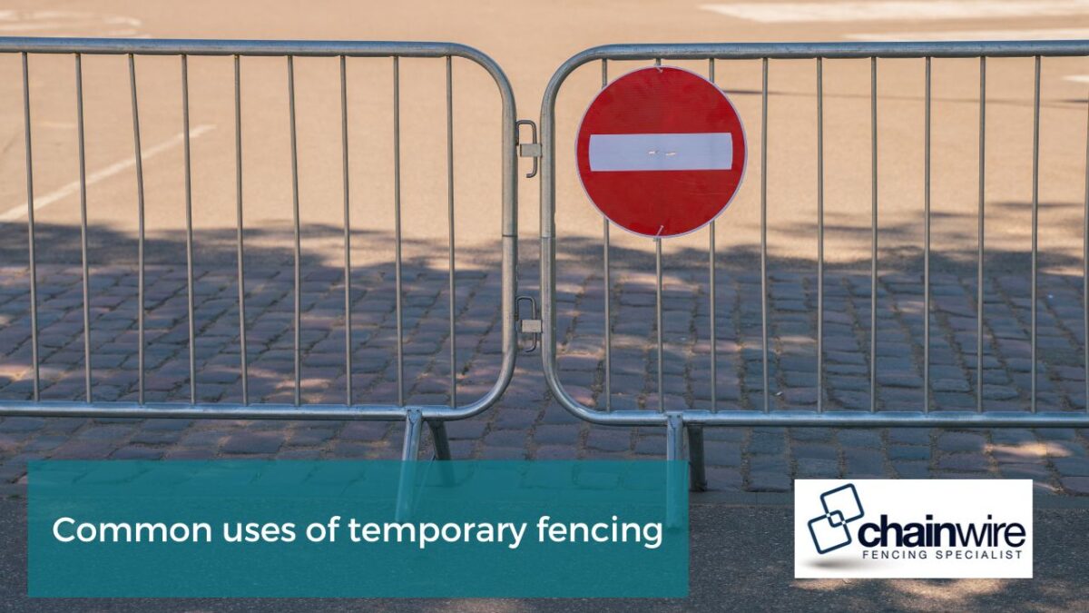 Practical Uses of Temporary Fencing - Chainwire Fencing Specialist