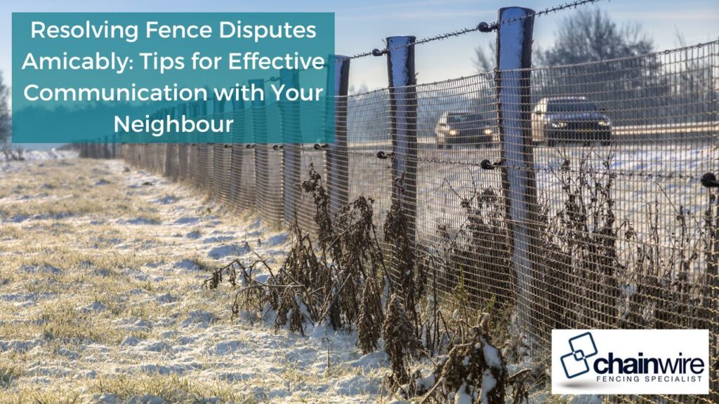 Communication Tips to Resolve Fence Disputes
